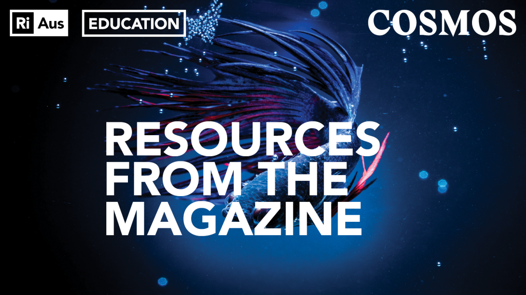 COSMOS Magazine Resources - Education